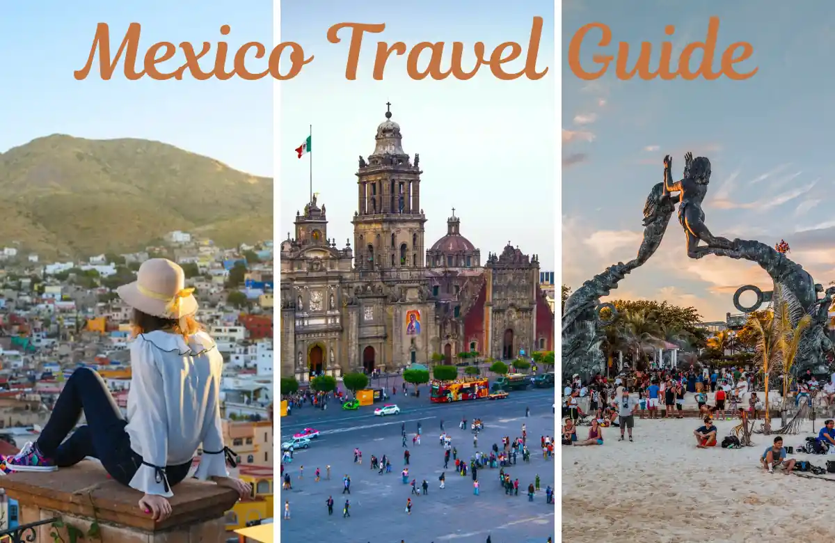 Mexico Travel Guide | Beaches, Safety, & Best Times To Visit