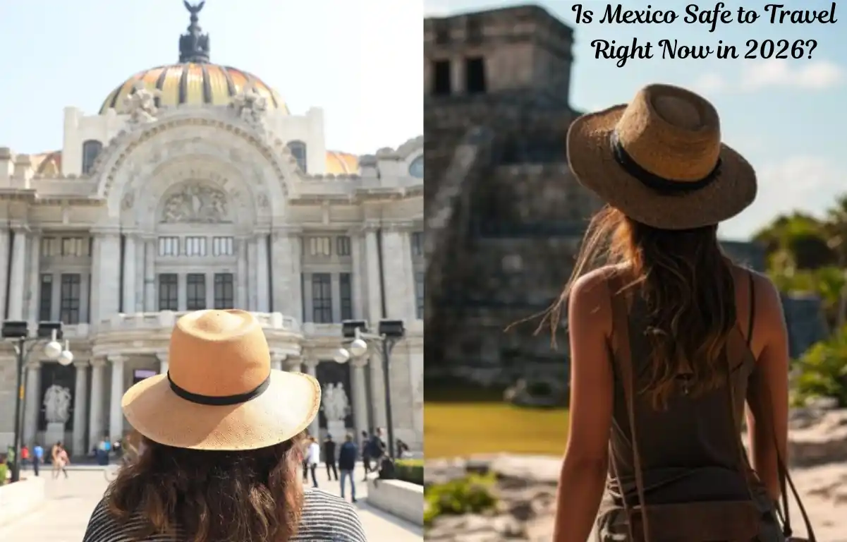 Is Mexico Safe To Travel Right Now? 2026 Update - Traveler Wiz