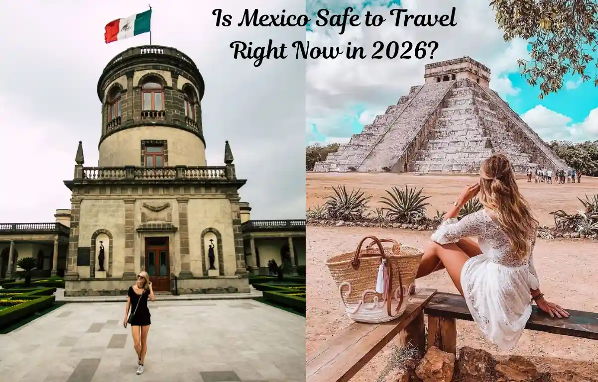 Is Mexico Safe To Travel Right Now? 2026 Update - Traveler Wiz